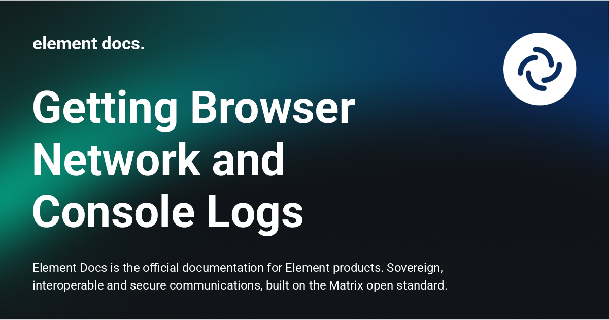 Getting Browser Network and Console Logs - element docs.